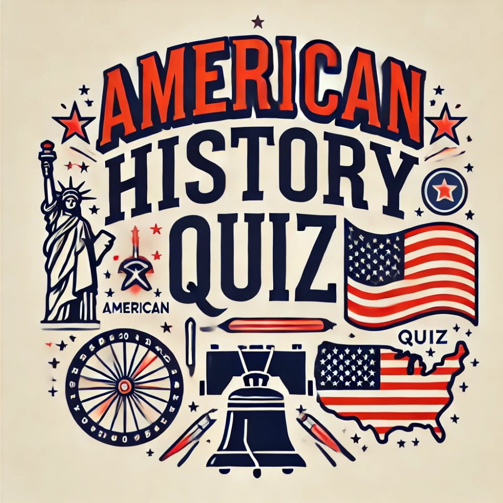 American History Quiz - Discover Tutoring