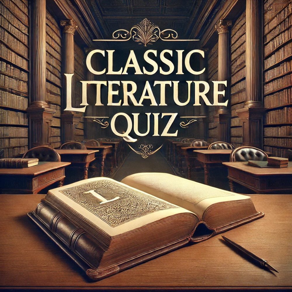 Classic Literature Quiz - Discover Tutoring