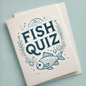 Fish Quiz - Discover Tutoring