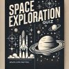 Space Exploration Quiz - Discover Tutoring